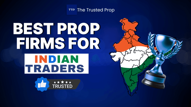 5 Best Prop Firms for Indian Traders in 2025 Verified by The Trusted Prop 2025 Listed by The ...