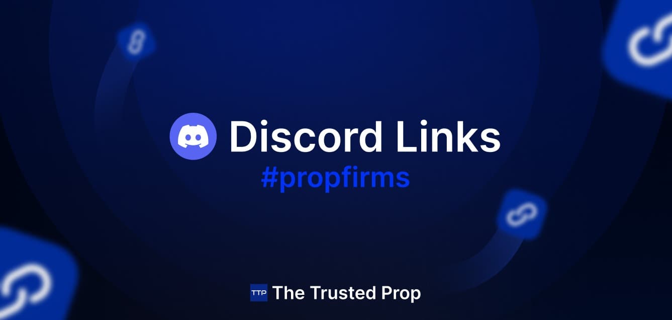 List of All Prop Firms with Their Discord Server Links 2025